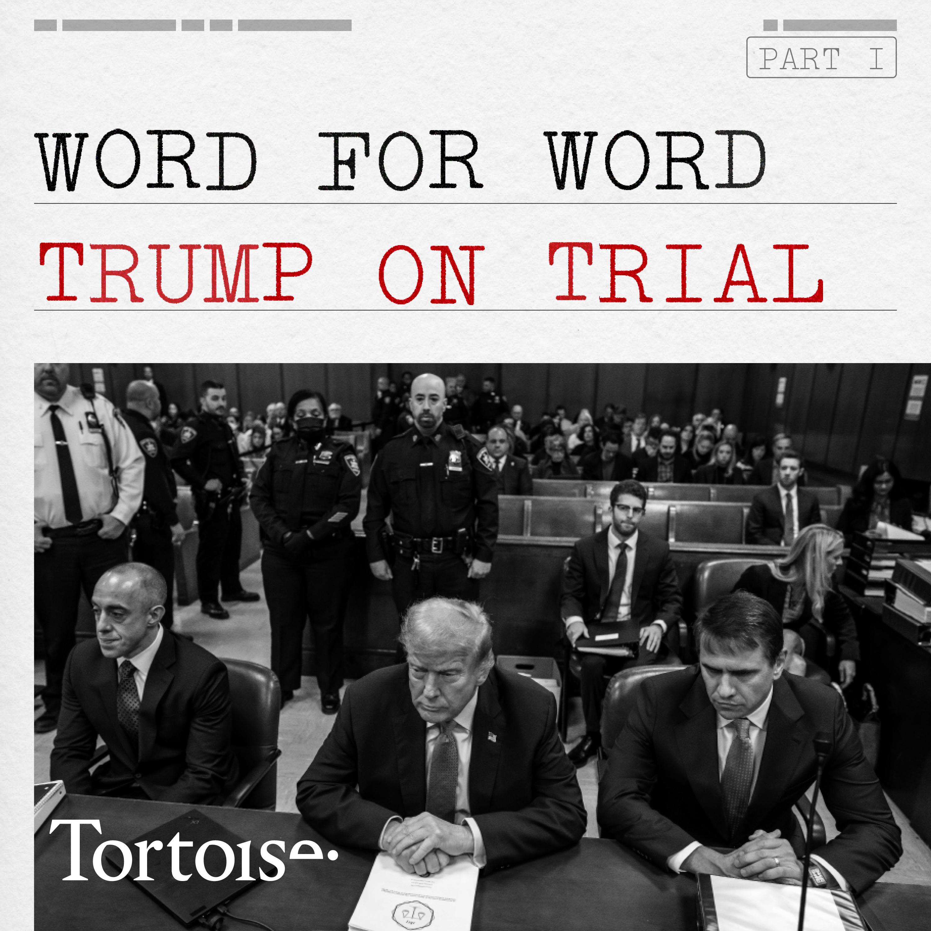 Word for word: Trump on trial | The Observer
